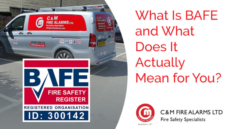 Behind the Badge: What Is BAFE and What Does It Actually Mean for You? | C&M Fire Alarms